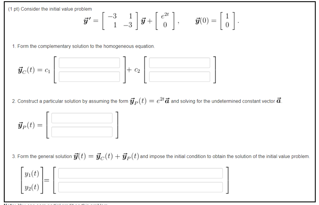 Solved (1 pt) Consider the initial value problem _ -3 1 (0) | Chegg.com