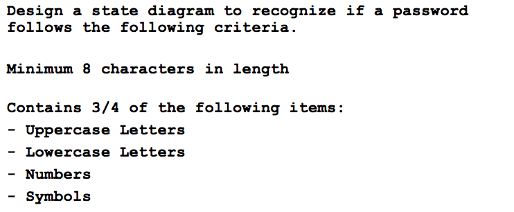 Solved Design a state diagram to recognize if a password | Chegg.com