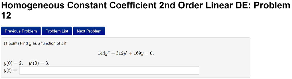 Solved Homogeneous Constant Coefficient 2nd Order Linear DE: | Chegg.com
