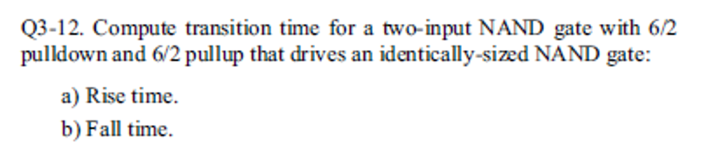 Compute transition time for a two-input NAND gate | Chegg.com