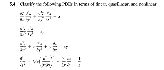 Solved 5.4 Classify the following PDEs in terms of linear, | Chegg.com Solved 5.4 Classify the following PDEs in terms of linear, | Chegg.com