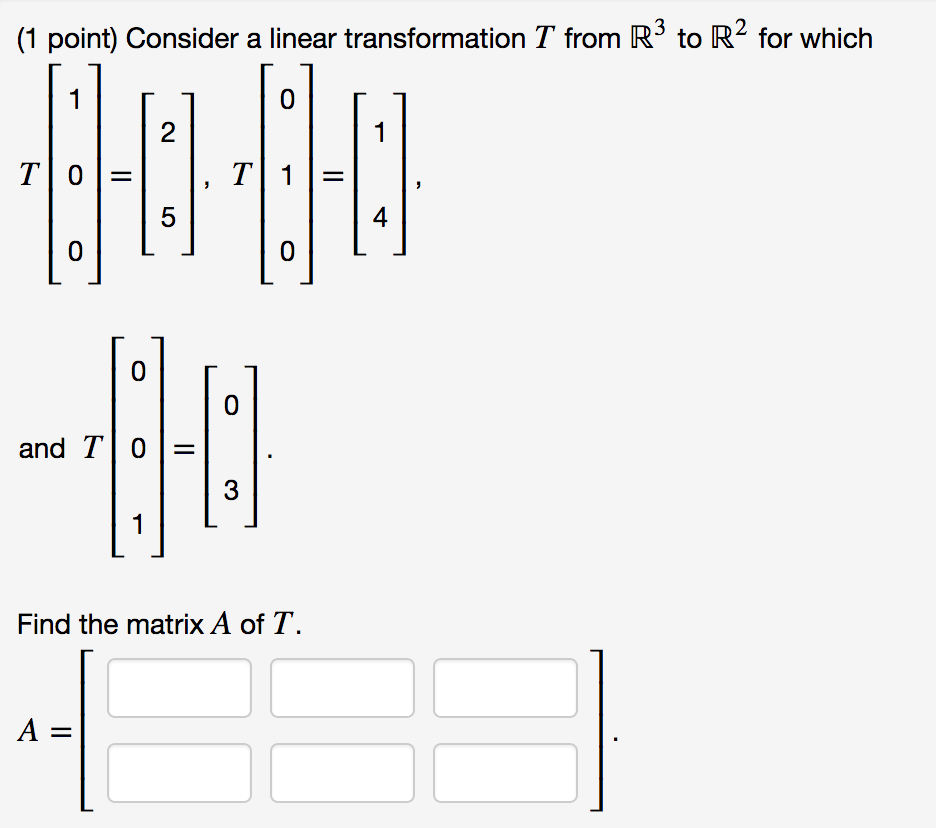 Solved Consider A Linear Transformation T From R 3 To R 2