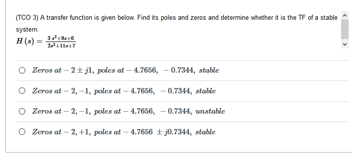 Solved (TCO 3) A transfer function is given below. Find its | Chegg.com