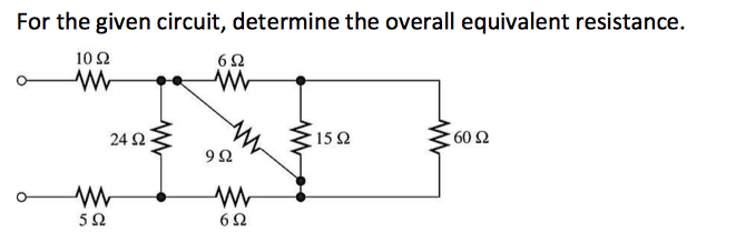 Solved For the given circuit, determine the overall | Chegg.com