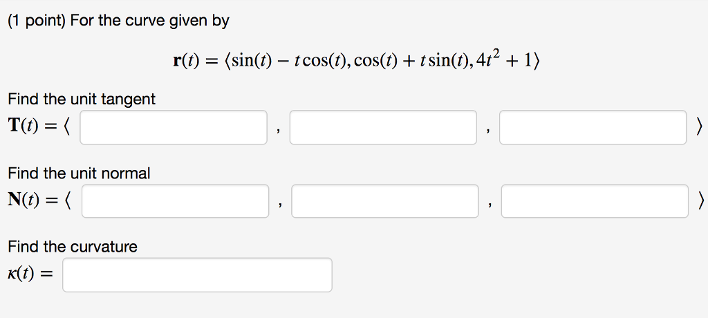 Solved For the curve given by r(t) = (sin(t) - t cos(t), | Chegg.com