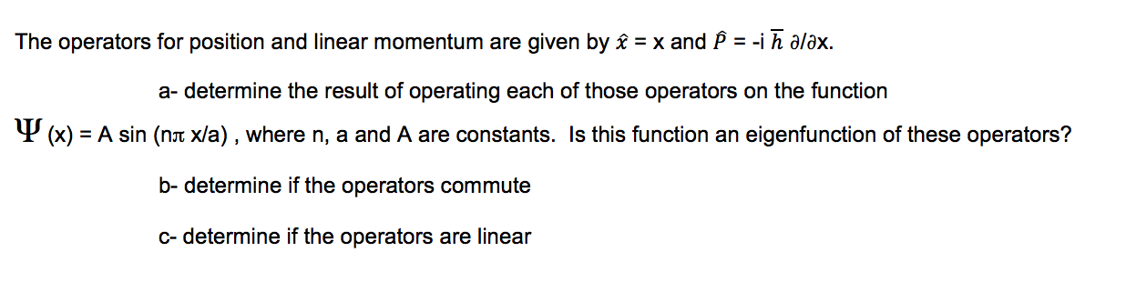 Solved The operators for position and linear momentum are | Chegg.com