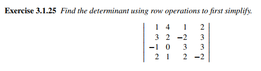 Solved Exercise 3.1.25 Find the determinant using row | Chegg.com