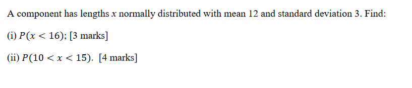 Solved A component has lengths x normally distributed with | Chegg.com