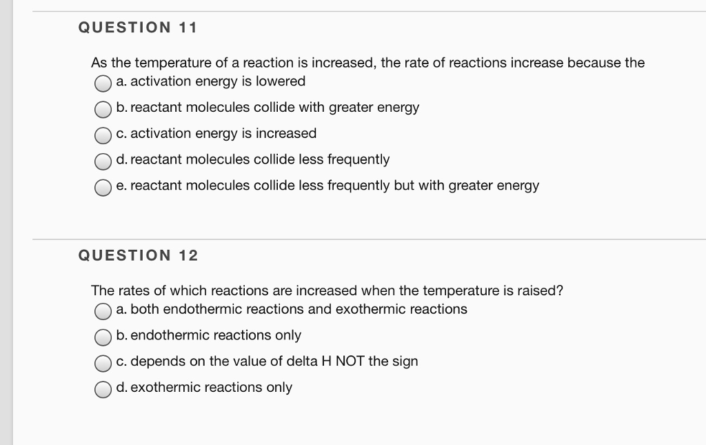 Solved As the temperature of a reaction is increased, the | Chegg.com