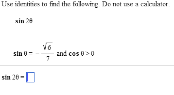 Solved Use identities to find the following. Do not use a | Chegg.com