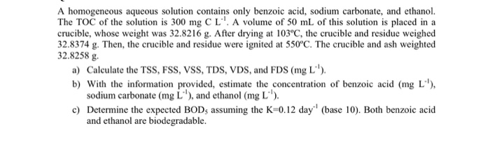 A homogeneous aqueous solution contains only benzoic | Chegg.com