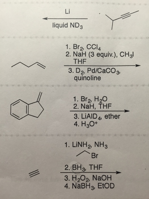Solved liquid ND3 1. Br2, CCl4 2. NaH (3 equiv.), CH3I THF | Chegg.com