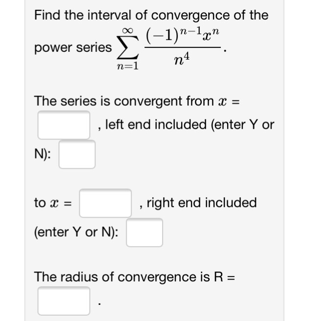 Solved Find the interval of convergence of the power series | Chegg.com