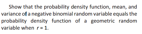 Solved Show that the probability density function, mean, and | Chegg.com