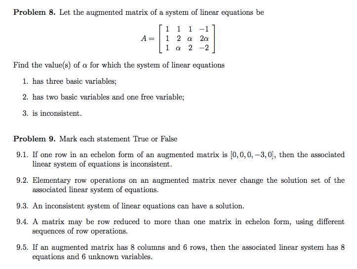Solved Problem 8. Let the augmented matrix of a system of | Chegg.com