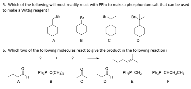 Solved 5. Which of the following will most readily react | Chegg.com