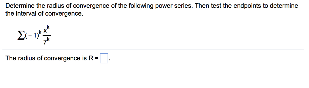 Solved Determine the radius of convergence of the following | Chegg.com