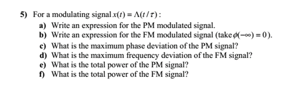 Solved For a modulating signal x(t) = A(t/tau): Write an | Chegg.com