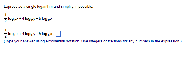 Solved Express as a single logarithm and 2logb+4 log | Chegg.com