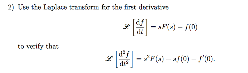 Solved Use the Laplace transform for the first derivative | Chegg.com