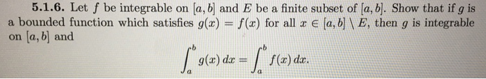 Solved Let f be integrable on [a, b] and E be a finite | Chegg.com