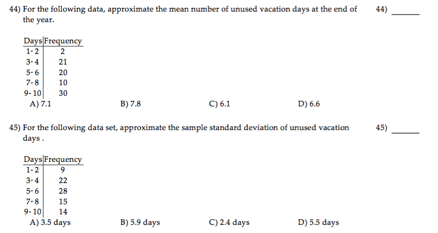 Solved 44) For the following data, approximate the mean | Chegg.com