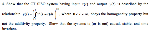 Solved Show that the CT SISO system having input x (t) and | Chegg.com