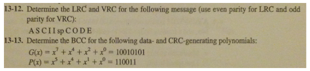 Determine the LRC and VRC for the following message | Chegg.com