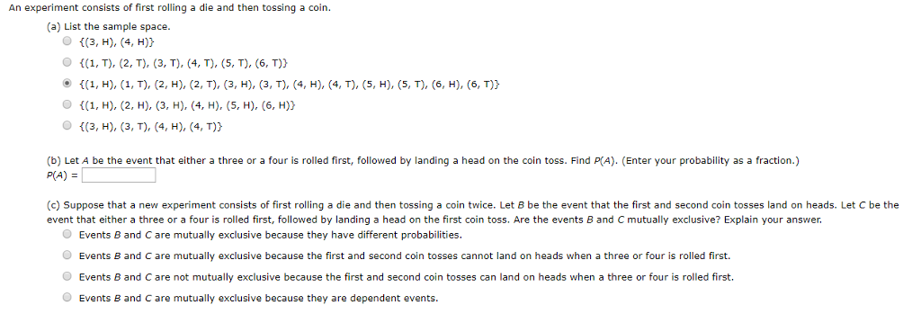 Solved An experiment consists of first rolling a die and | Chegg.com