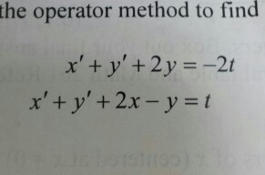 Solved Use the operator method to find the general solution | Chegg.com
