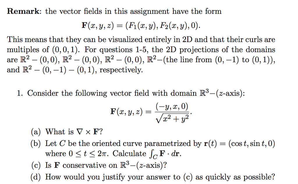 Solved Remark: the vector fields in this assignment have the | Chegg.com