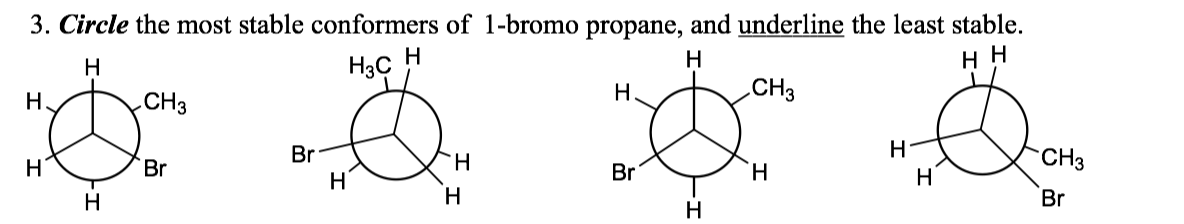 Solved Circle the most stable conformers of 1-bromo propane, | Chegg.com