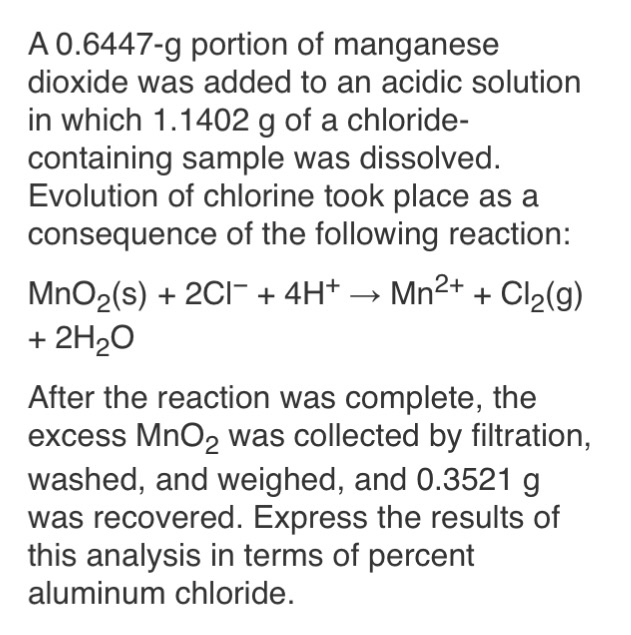 Solved A 0.6447-g portion of manganese dioxide was added to | Chegg.com