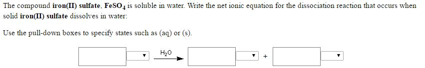 Solved The compound iron(II) sulfate. FeSO_4 is soluble in | Chegg.com