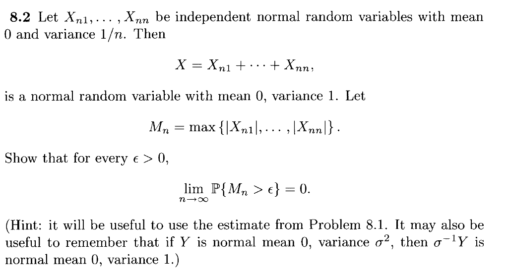 Solved 82 Let Xni Xnn Be Independent Normal Random