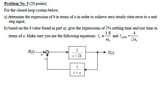 Solved For the closed-loop system below, a) determine the | Chegg.com