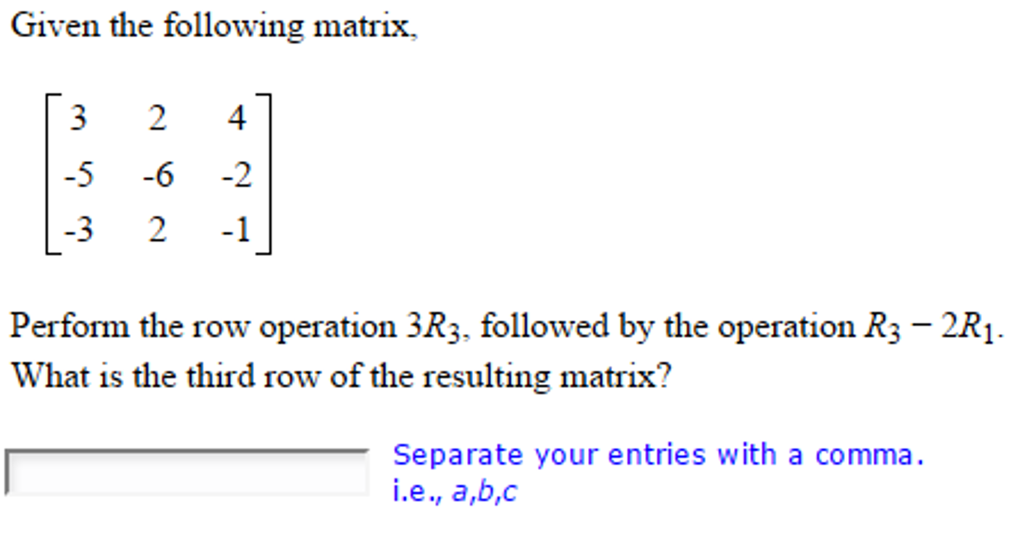 Solved Given The Following Matrix 4 Perform The Row 8734