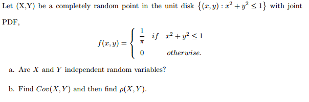 Solved Let (X, Y) be a completely random point in the unit | Chegg.com