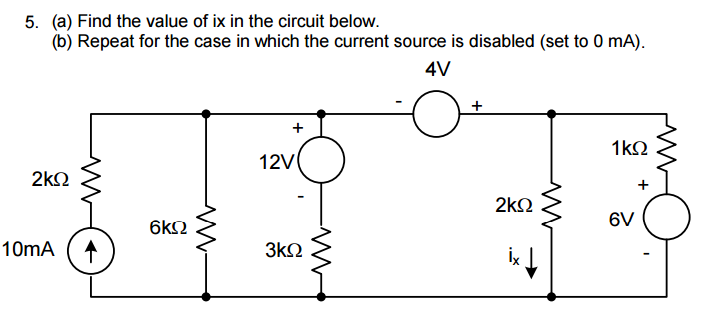 Solved (a) Find the value of ix in the circuit below. (b) | Chegg.com