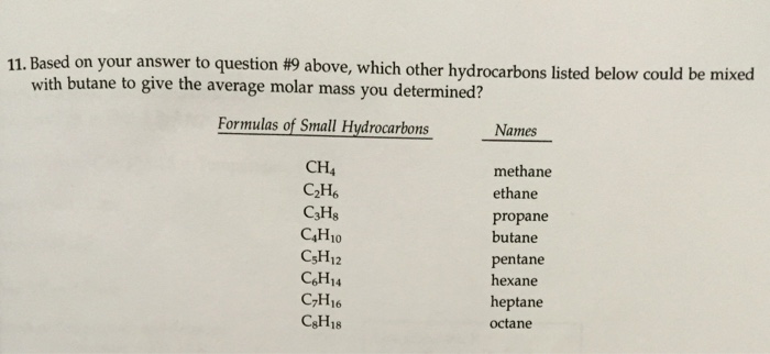 Solved 9. Given that the formula of butane is C4H10, does | Chegg.com