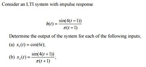 Solved Consider an LII system with impulse response | Chegg.com