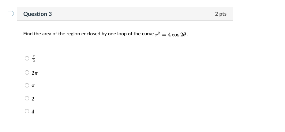 Solved Find the area of the region enclosed by one loop of | Chegg.com