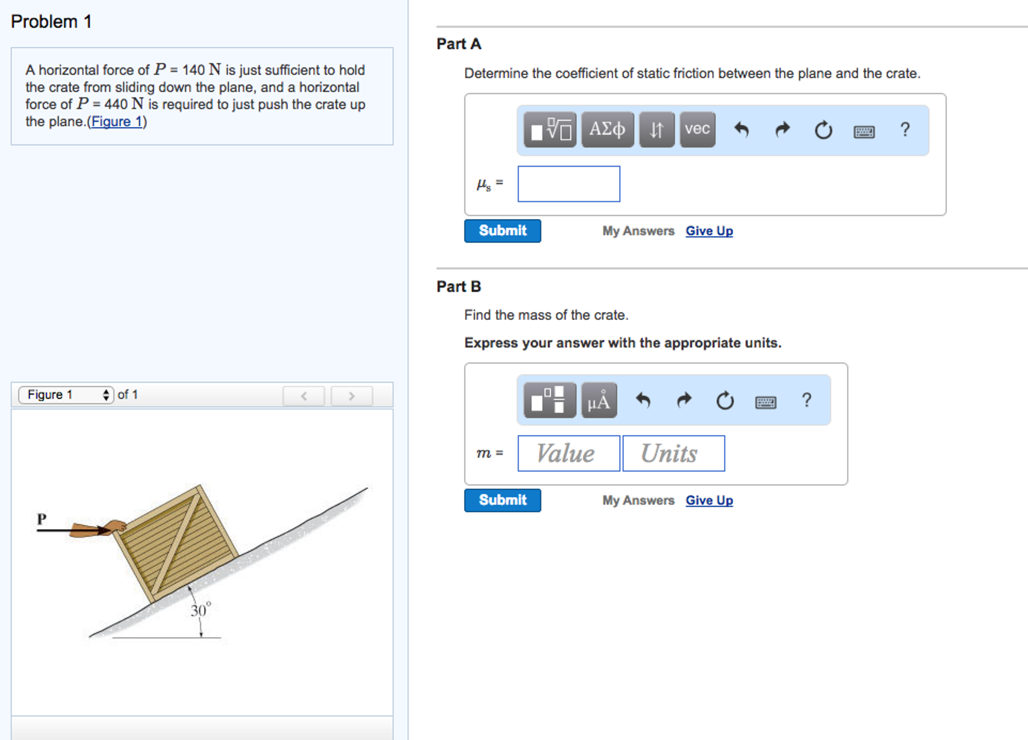 Solved Problem 1 Part A A horizontal force of P = 140 N is | Chegg.com