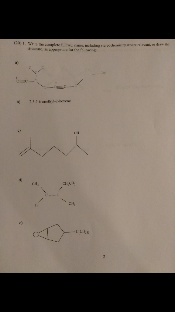 Solved Write the IUPAC name including stereochemistry where | Chegg.com
