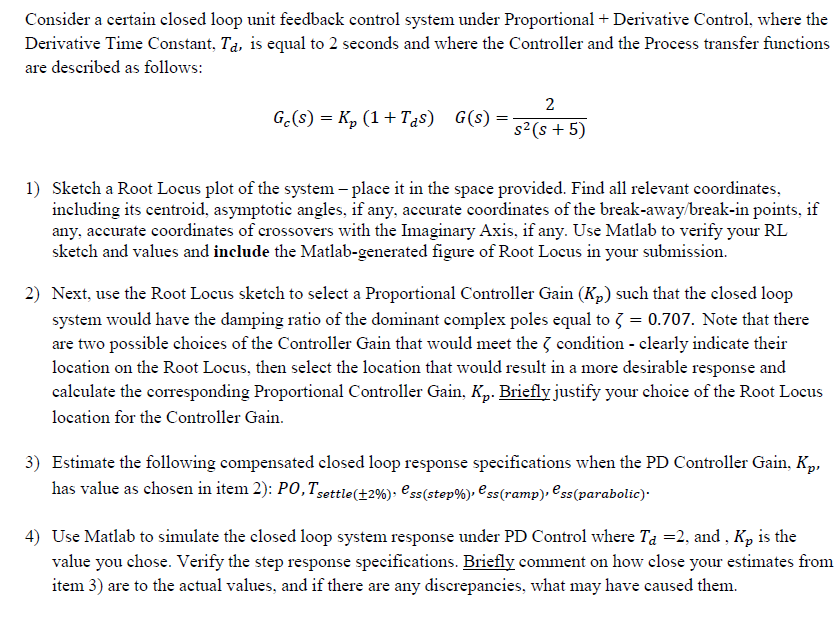 Solved Consider a certain closed loop unit feedback control | Chegg.com