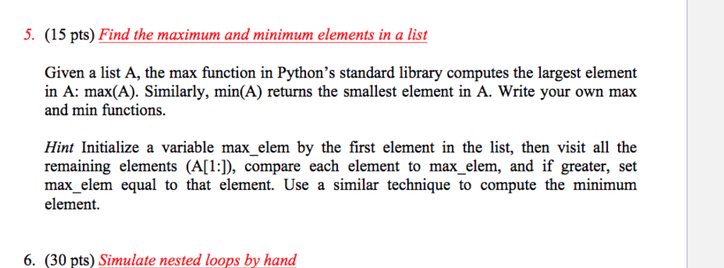Solved 5. (15 pts) Find the maximum and minimum elements in | Chegg.com Solved 5. (15 pts) Find the maximum and minimum elements in | Chegg.com