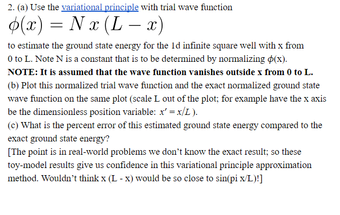 Solved 2 A Use The Variational Principle With Trial Wave