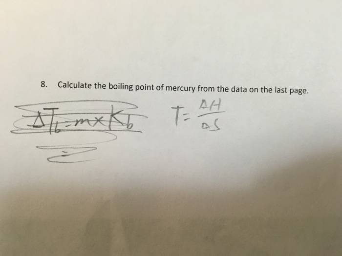 Solved 8. Calculate the boiling point of mercury from the on | Chegg.com