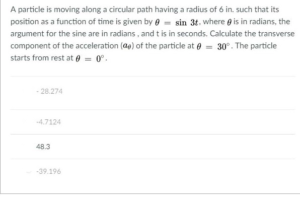 Solved A particle is moving along a circular path having a | Chegg.com