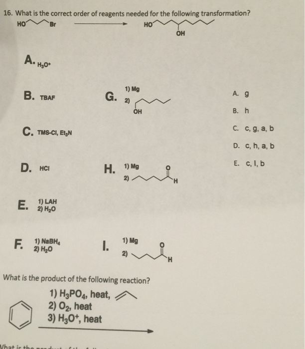 Solved What is the correct order of reagents needed for the | Chegg.com